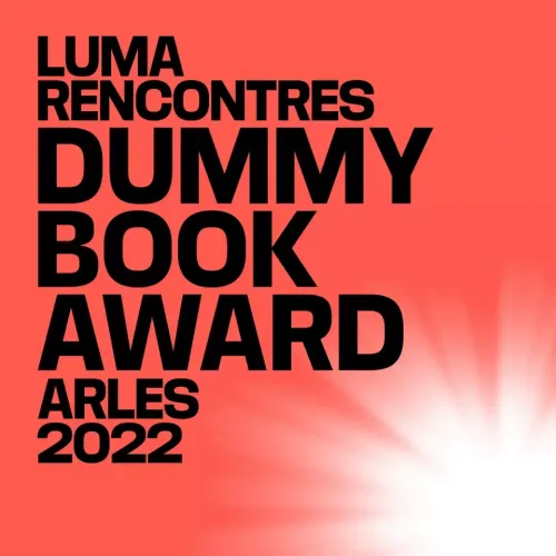 LUMA RENCONTRES DUMMY BOOK AWARD ARLES 2022 - Les Rencontres d'Arles